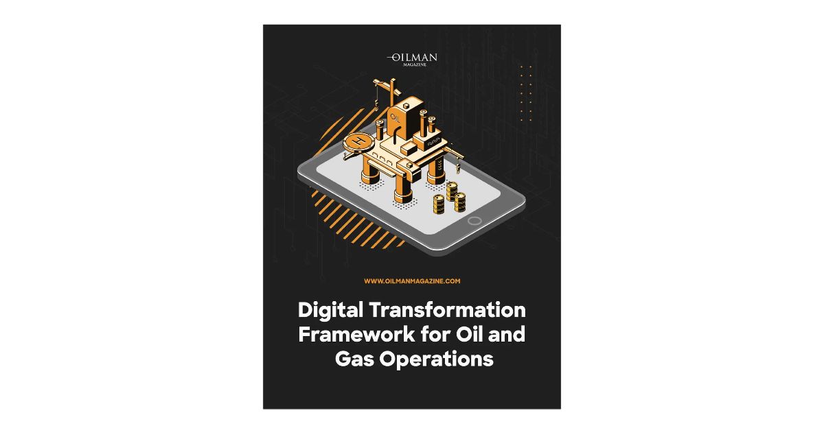 Digital Transformation Framework for Oil and Gas Operations